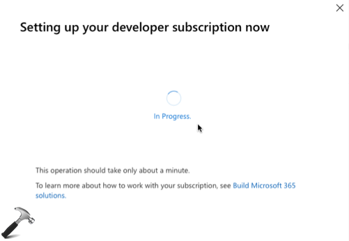 How to activate Microsoft 365 E5 Developer subscription How to activate Microsoft 365 E5 Developer subscription